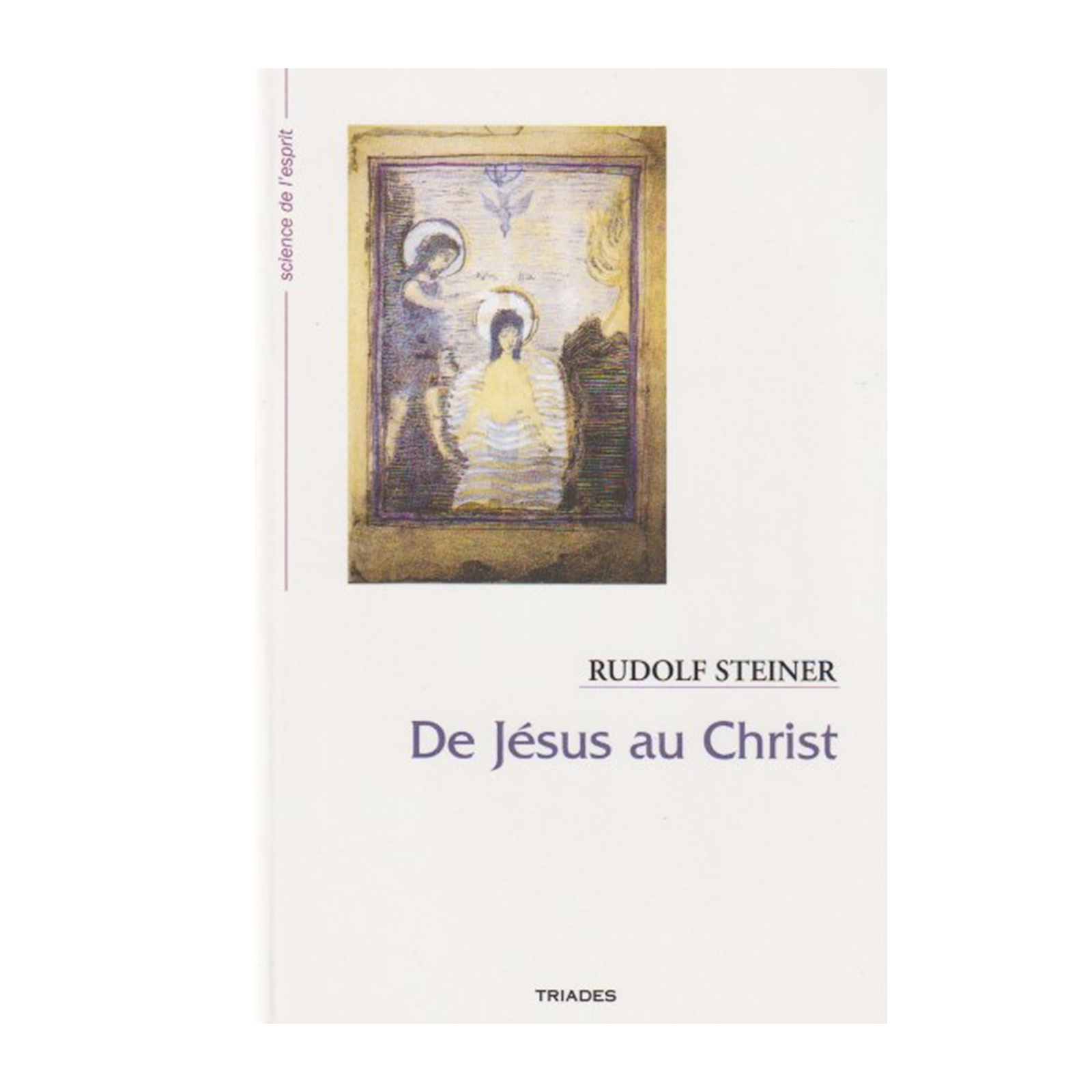 De Jésus au Christ - Rudolf Steiner